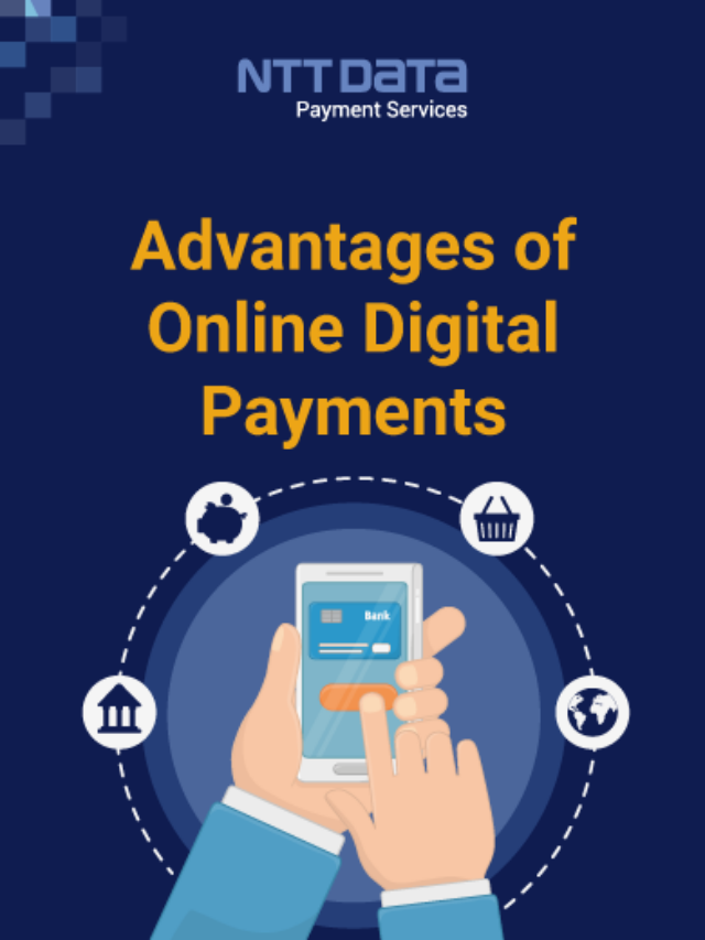 Advantages of Online Digital Payments - NTT Data Payment Services India - NTT Data Payment ...