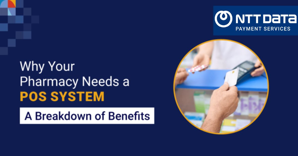 Why your Pharmacy Needs a POS System: A Breakdown of Benefits | NTT ...