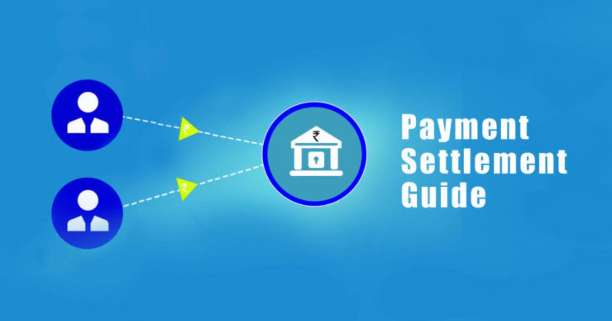Payment Settlement Guide: Understand the Payment Settlement Process ...