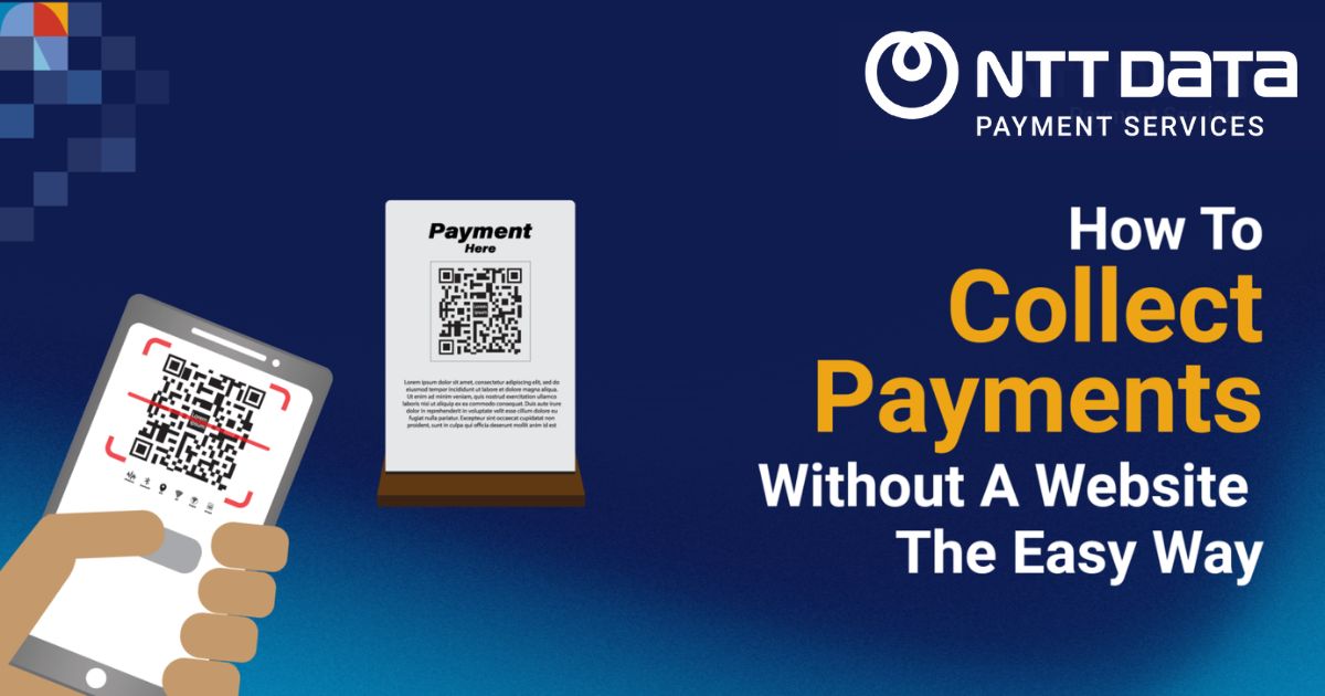 How To Collect Payments Without A Website [EASY WAYS] - NTT Data ...