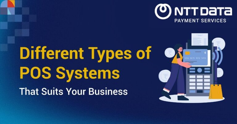 7 Different Types of POS Systems - That Suits Your Business - NTT Data ...