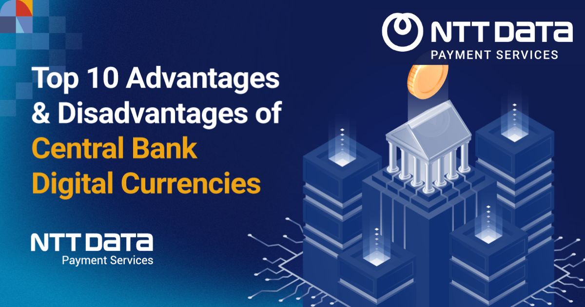 Top 10 Advantages and Disadvantages of Central Bank Digital Currencies ...