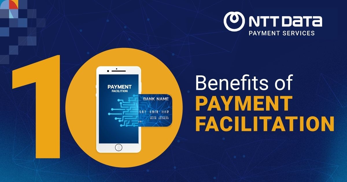 10 Benefits of Payment Facilitation [PayFac] | NTT DATA Payment Service