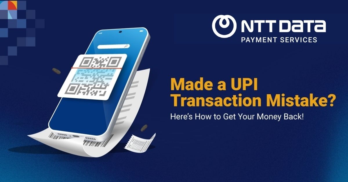 Made A UPI Transaction Mistake? Here’s How To Get Your Money Back ...