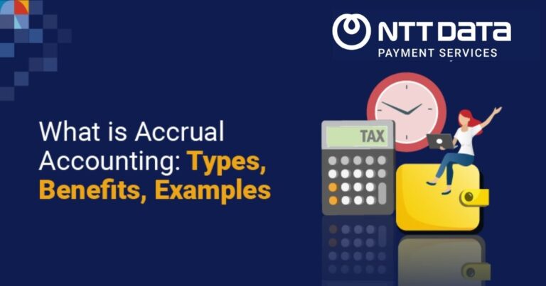 What is Accrual Accounting: 2 Types, 6 Benefits, Examples | NTT DATA ...