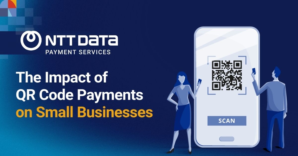 The Impact of QR Code Payments on Small Businesses | NTT DATA Payment Services