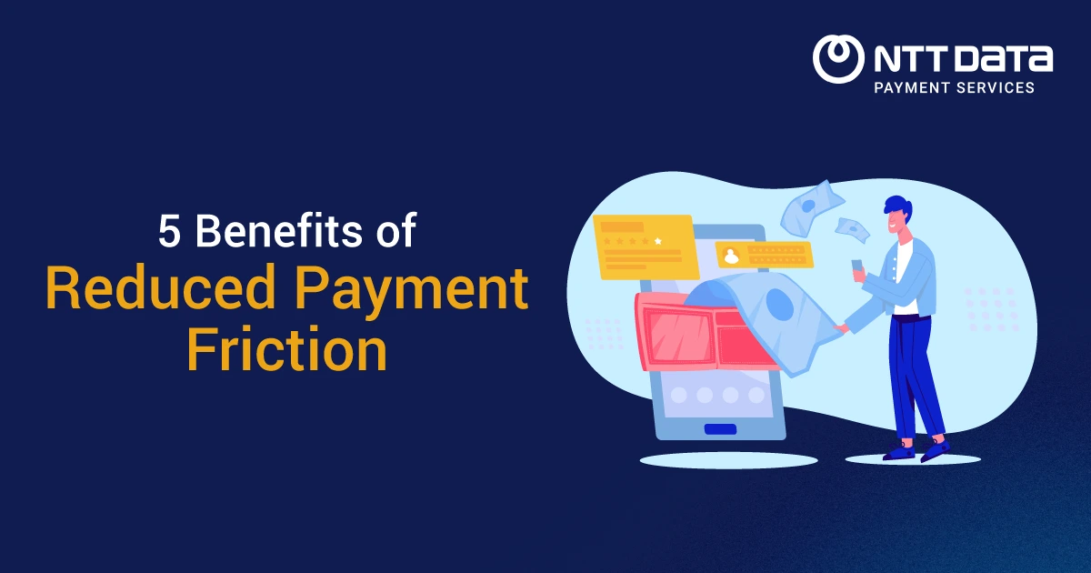 Benefits of Reduced Payment Friction for Businesses